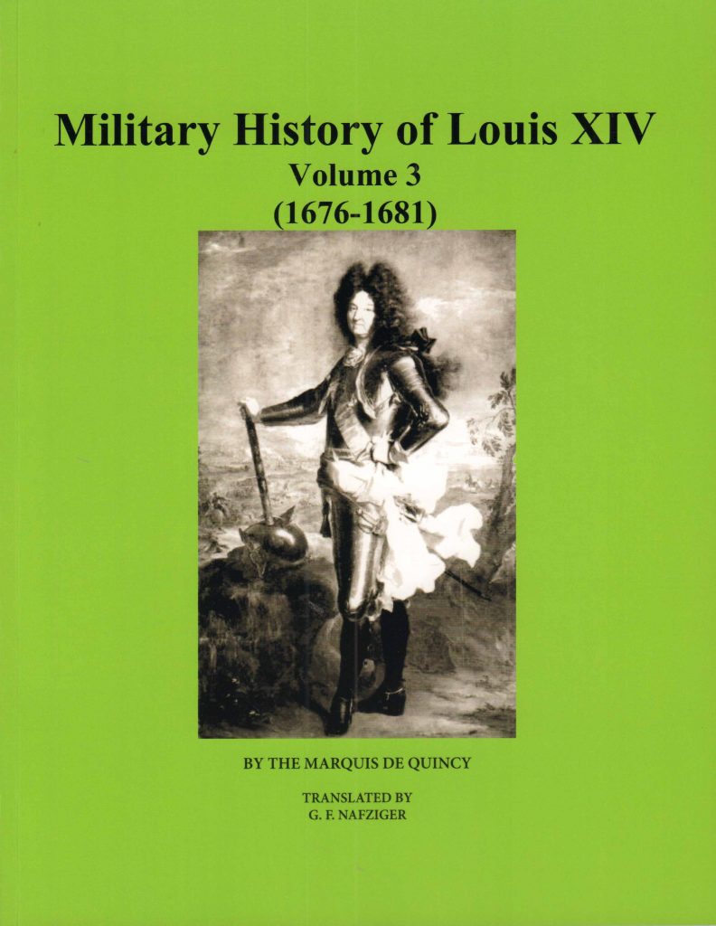 MILITARY HISTORY OF LOUIS XIV (1676-1681), VOL 3 - Nafziger Collection