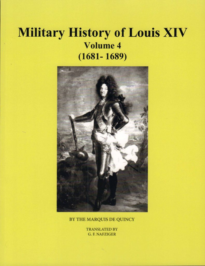 MILITARY HISTORY OF LOUIS XIV (1681-1689), VOL 4 - Nafziger Collection