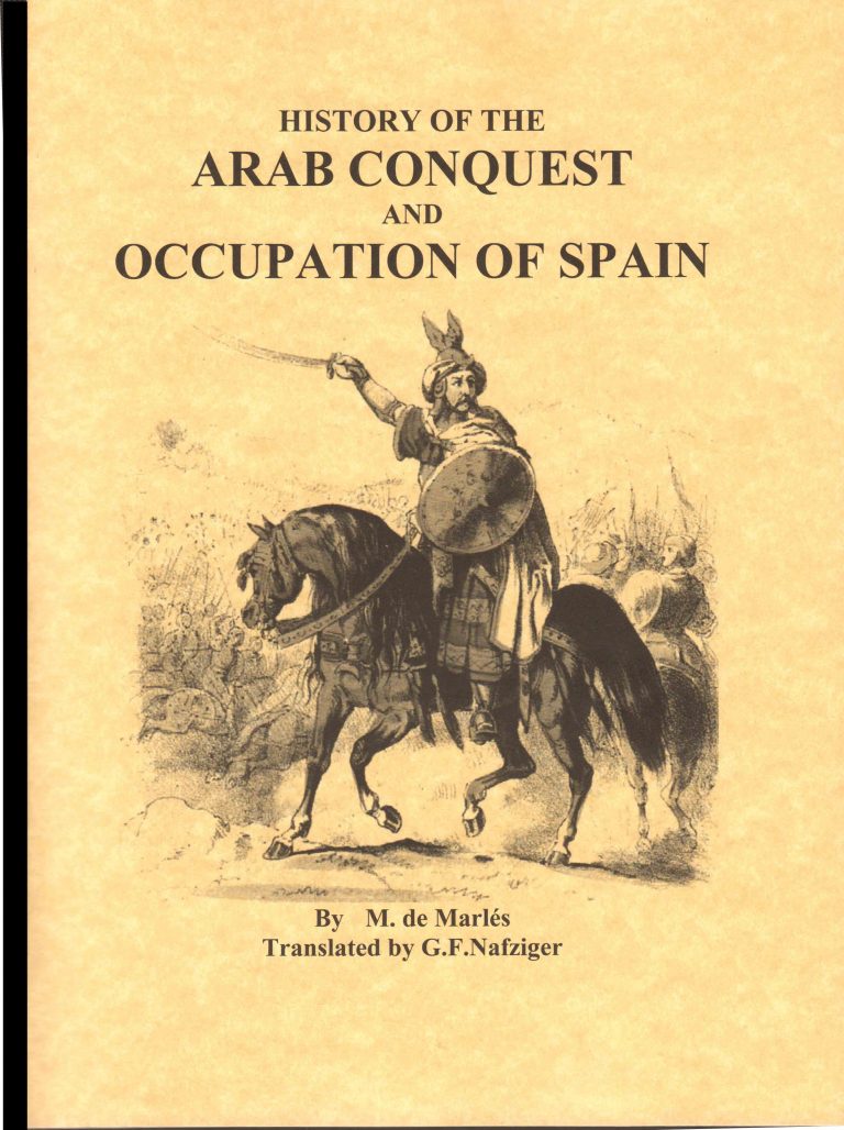 History of the Arab Conquest and Occupation of Spain - Nafziger Collection
