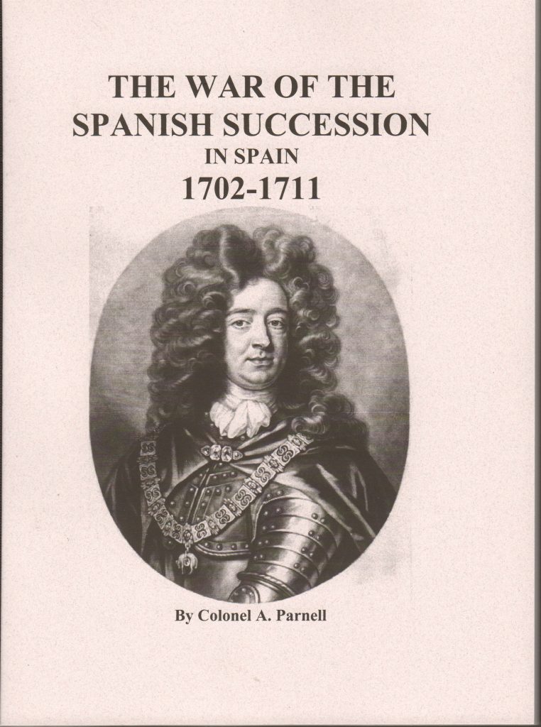 WAR OF THE SPANISH SUCCESSION IN SPAIN 1702-1711 - Nafziger Collection